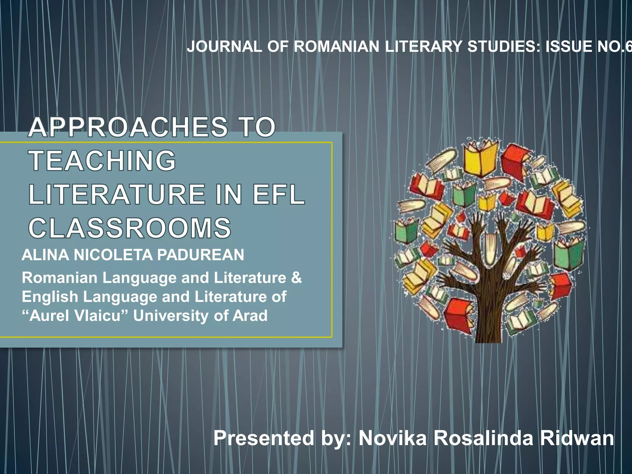 Approaches to teaching literature in efl classrooms | PPTX