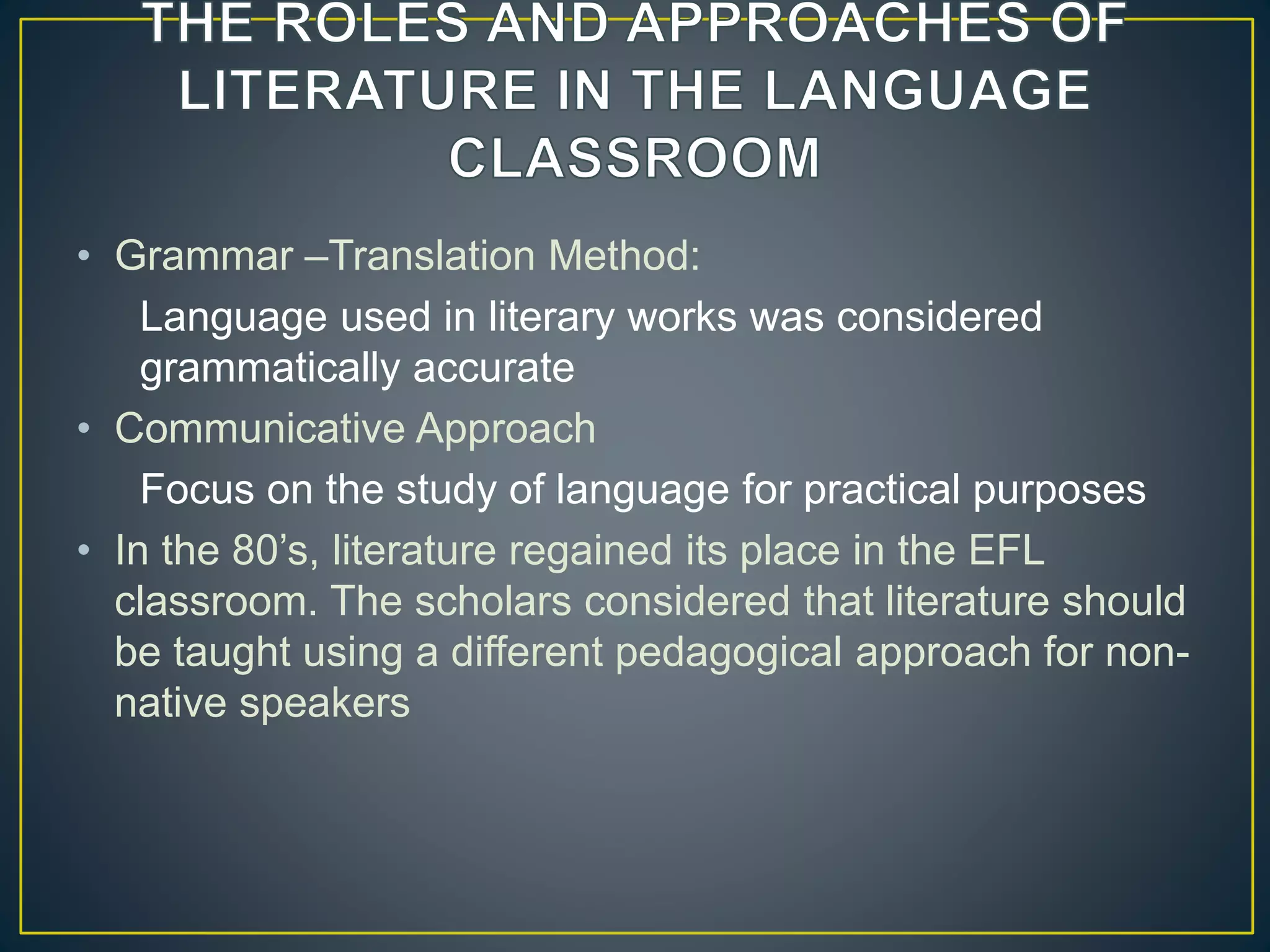 Approaches to teaching literature in efl classrooms | PPTX