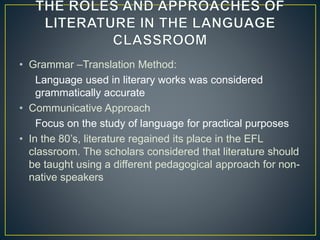 Approaches to teaching literature in efl classrooms | PPTX