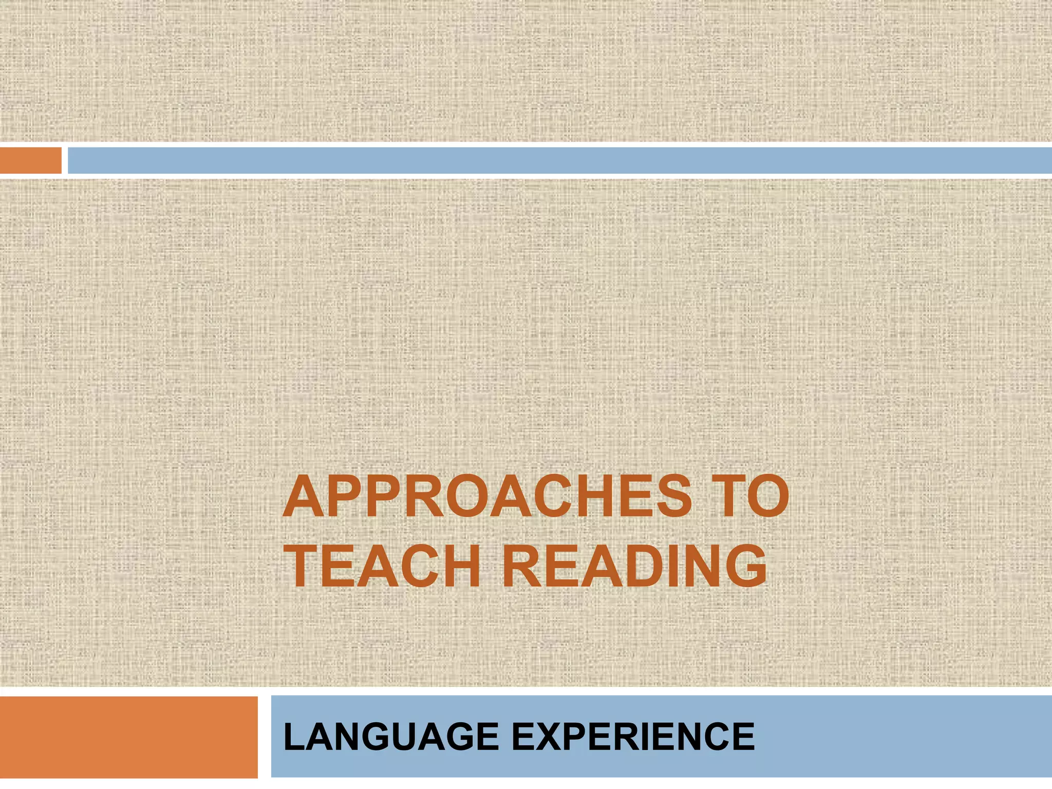 Approaches to teach reading | PPTX