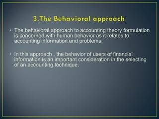 Approaches to the Formulation of Accounting Theory | PPT
