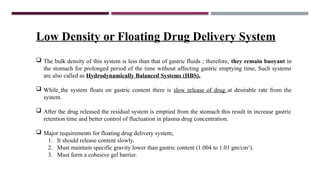 Approaches to the gastro retentive drug delivery system | PPTX