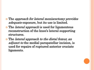 surgical approaches of knee joint | PPTX
