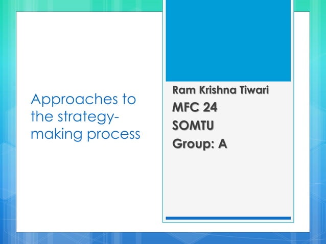 Approaches to the strategy making process | PPTX | Business | Business ...