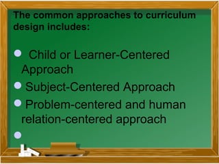 Approachest to curriculum design | PPT | Primary Education | Education