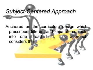 Approachest to curriculum design | PPT