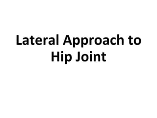 Surgical Approach to Hip and Acetabulum | PPTX