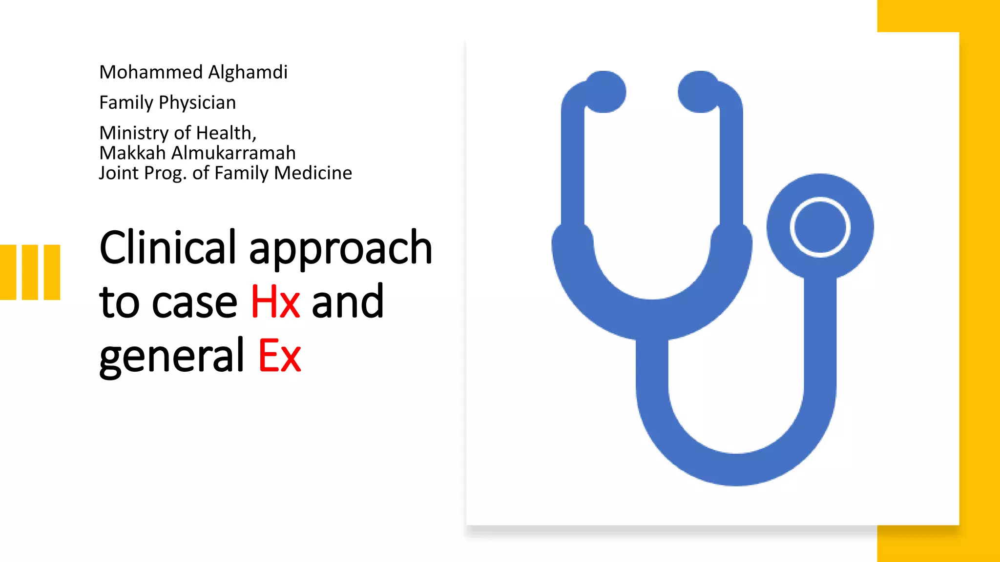 Approach to history taking and physical examination in family medicine ...