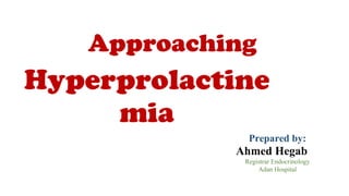 Approaching Hyperprolactinemia an treatment | PPTX