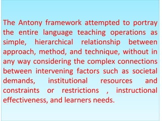Approach, method and technique in English teaching 2014 | PPT