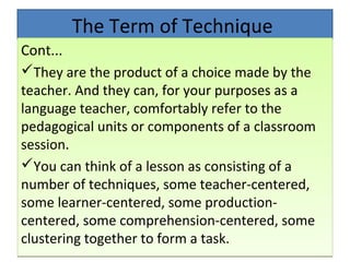 Approach, method and technique in English teaching 2014 | PPT