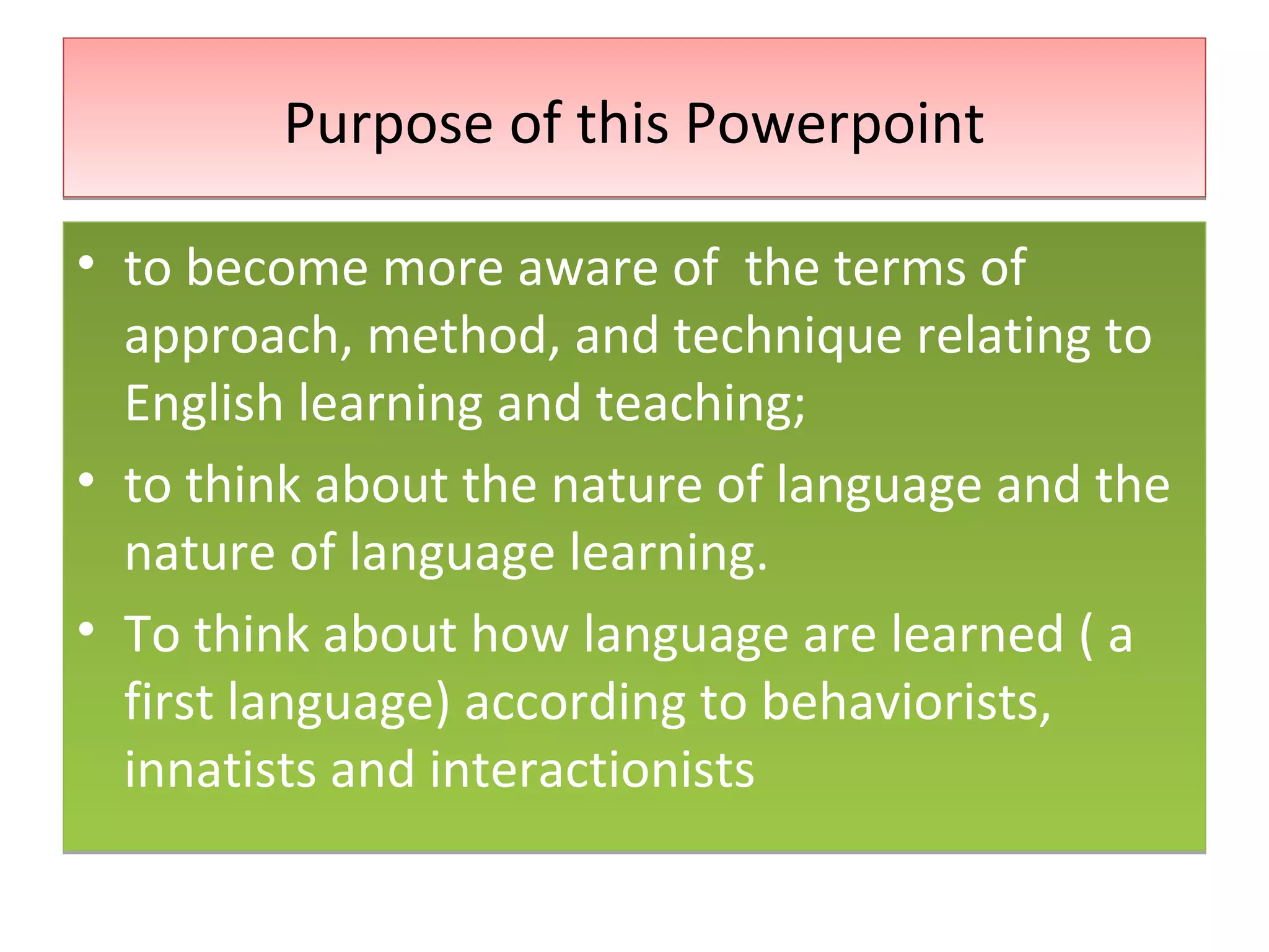Approach method_and_technique_in_english_teaching_2014 | PPT