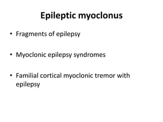 Approach myoclonus | PPTX