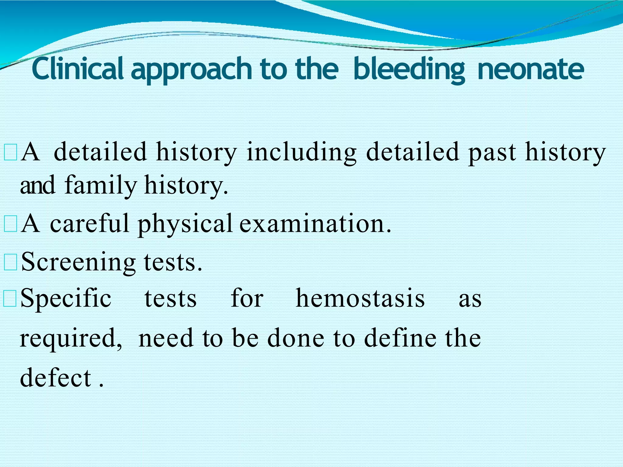 Approach to a bleedinf neonate Dr.Rashmi..pptx