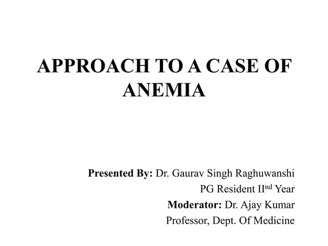 approach to anemia | PPTX