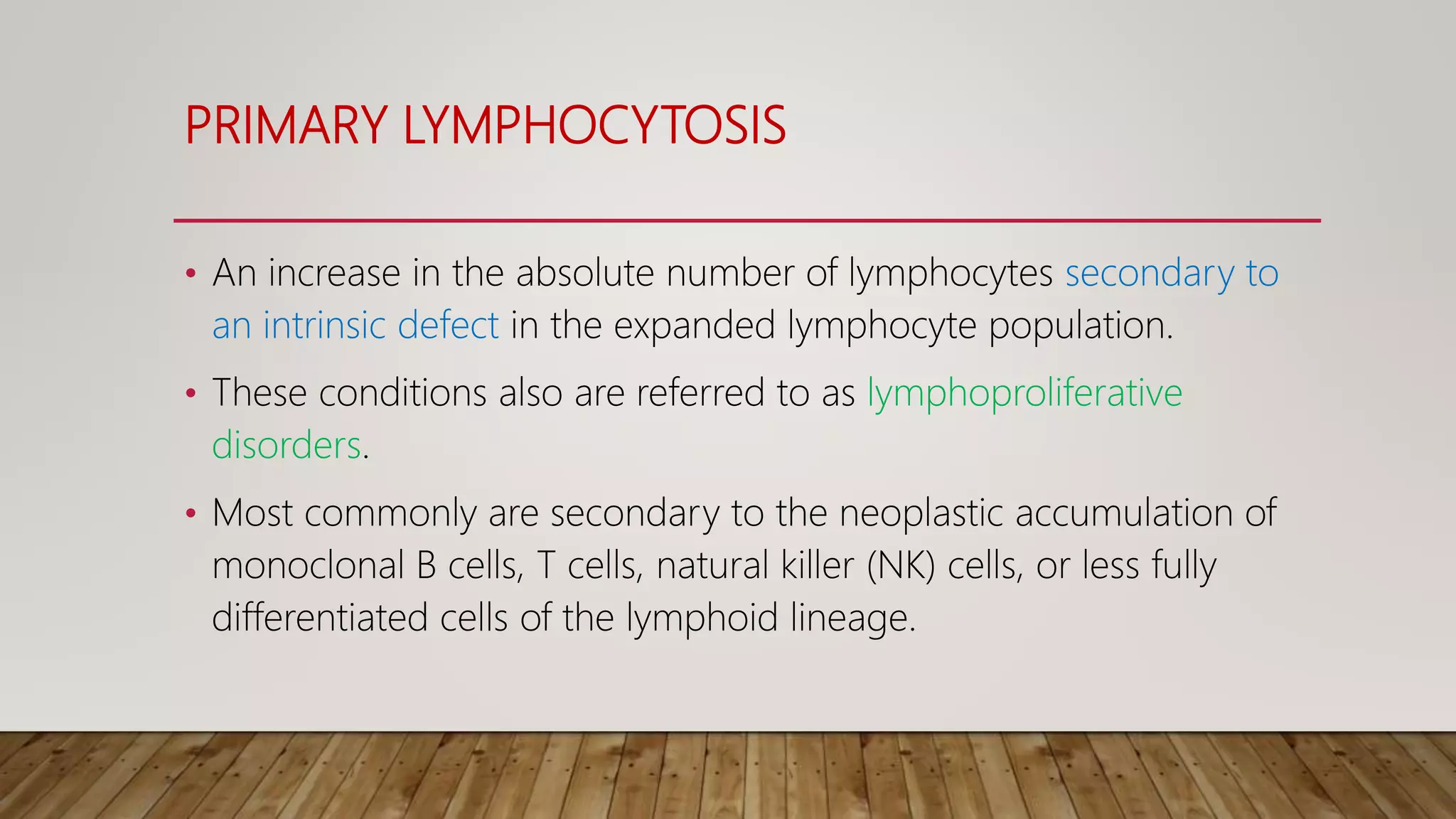Approach To A Case Of Lymphocytosis Ppt