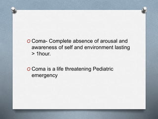 Approach to a child with coma | PPTX