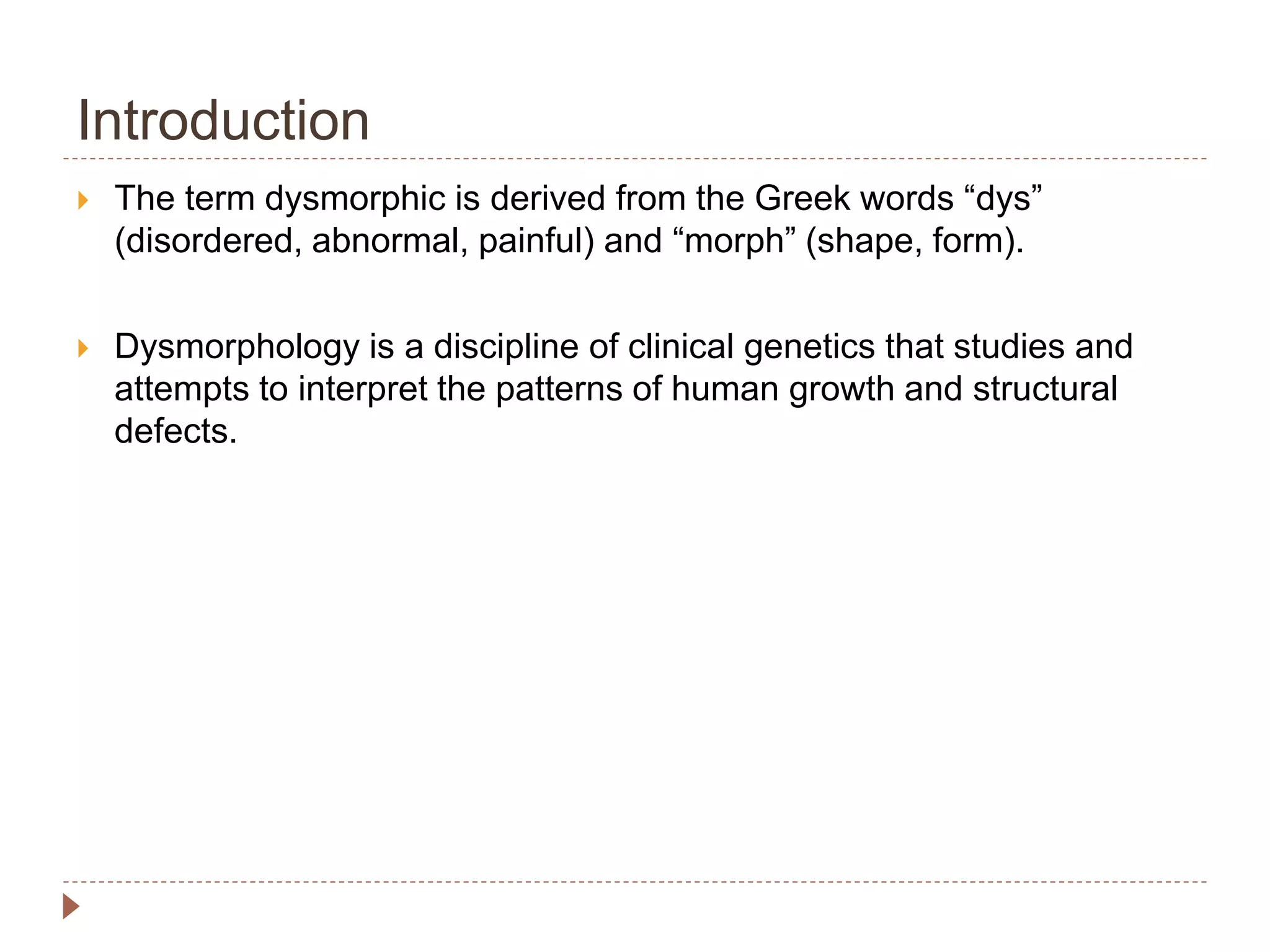 Approach to a child with dysmorphism | PPTX