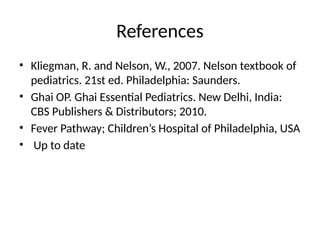 Systematic Approach to a Child with Fever | PPT