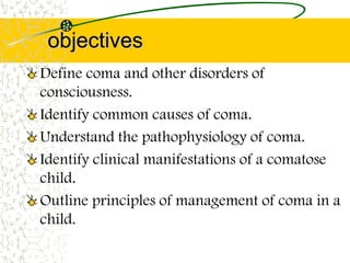Approach to a comatose child | PPTX