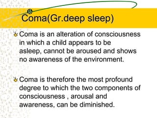 Approach to a comatose child | PPTX