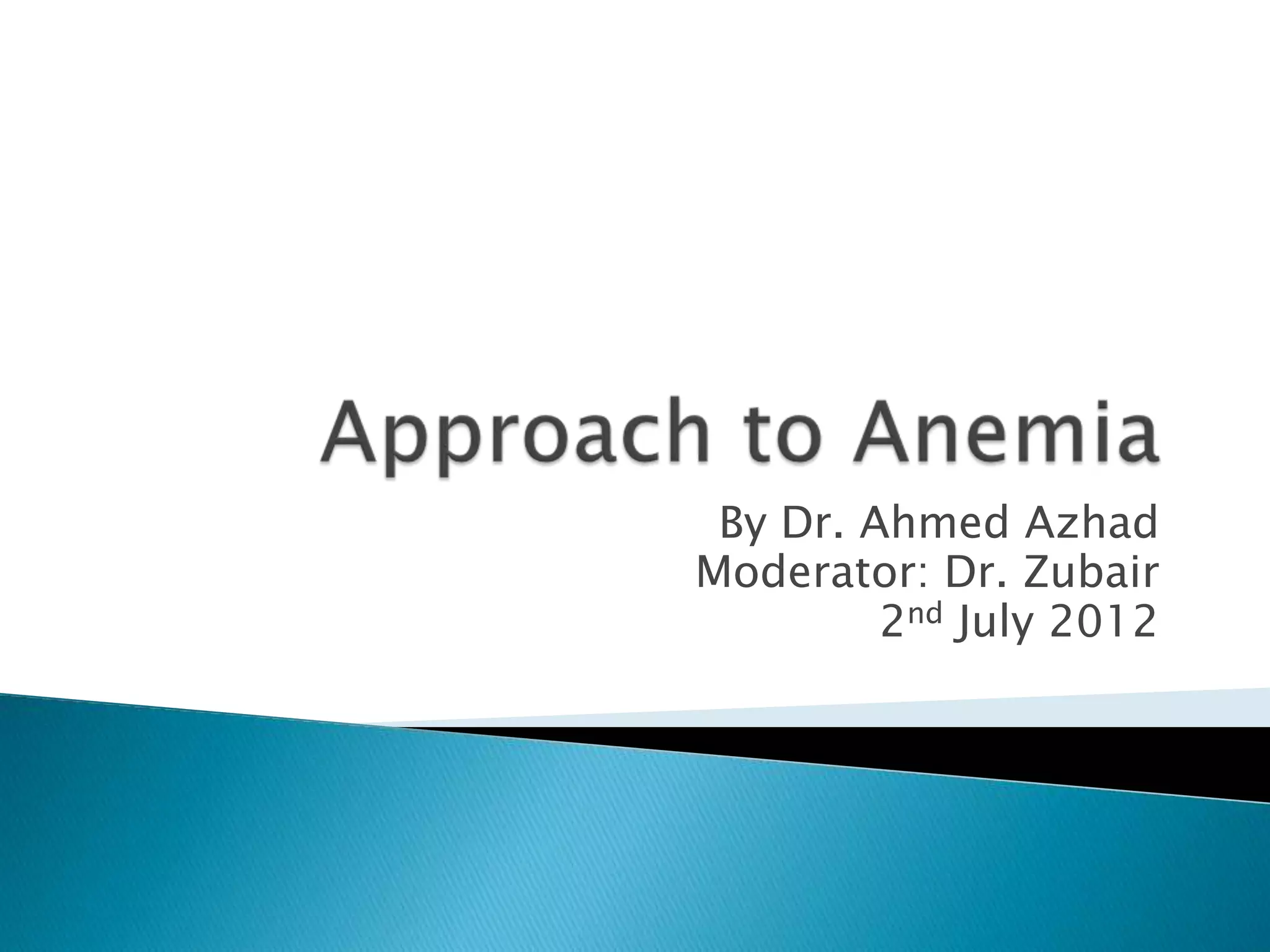 Approach to Anemia | PPTX