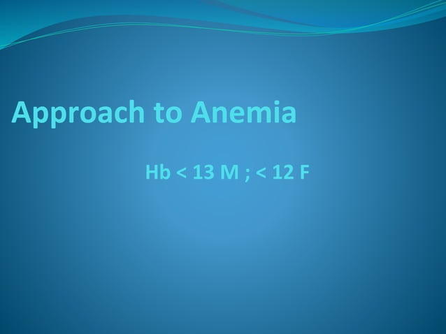 Approach to anemia | PPT