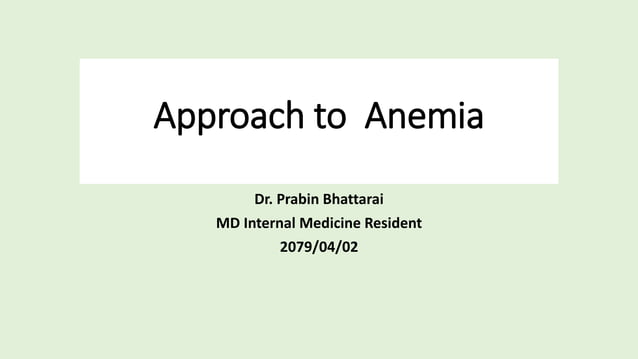 Approach to Anemia.pptx | Blood Disorders | Diseases and Conditions