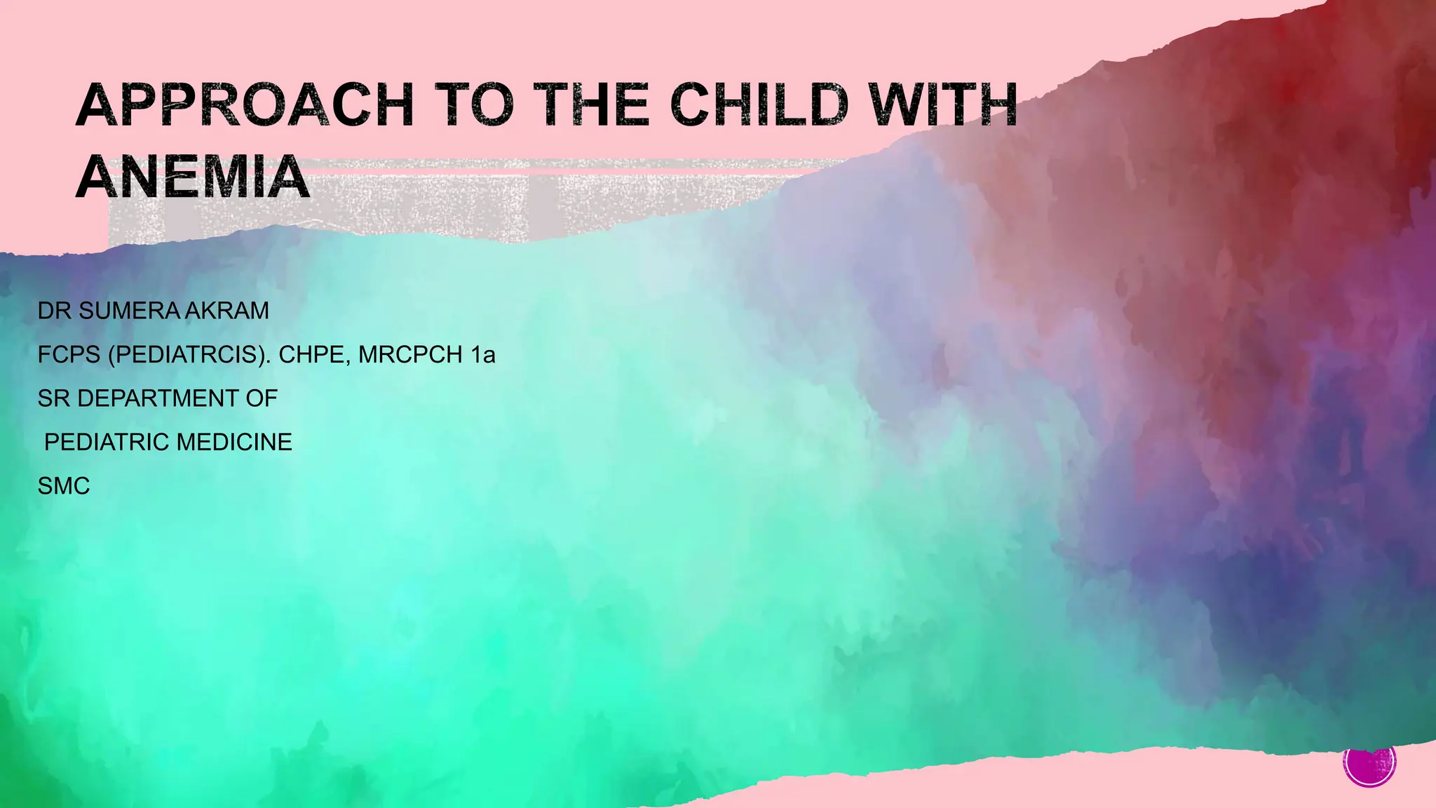 approach to anemia in children: IDA , MEGALOBLASTIC ANEMIA AND APLASTIC ...