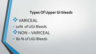 upper gastrointestinal bleeding | PPTX