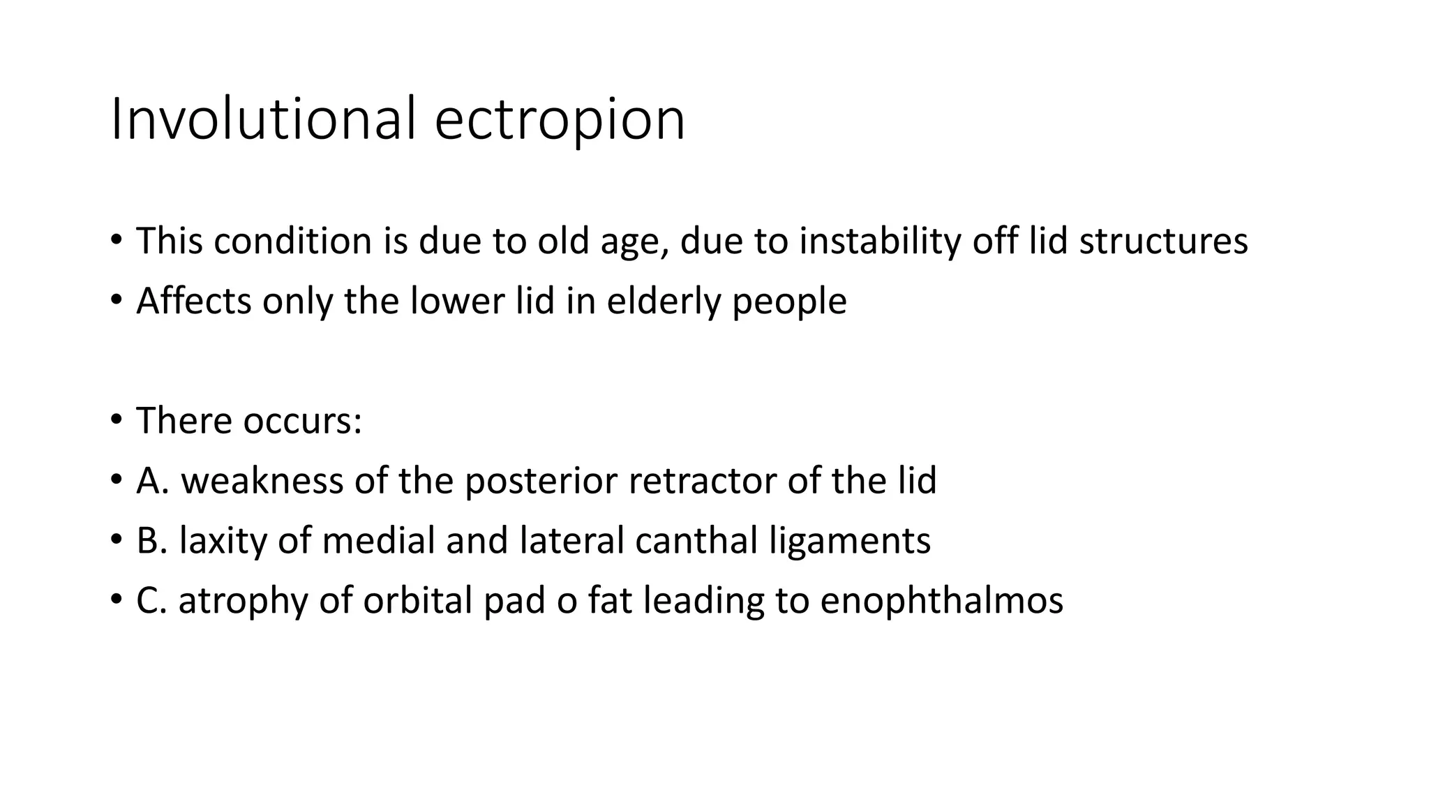 Approach to a patient with ectropion, entropion, symblepharon.pptx