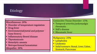 Approach to a patient with fever of unknown origin | PPTX