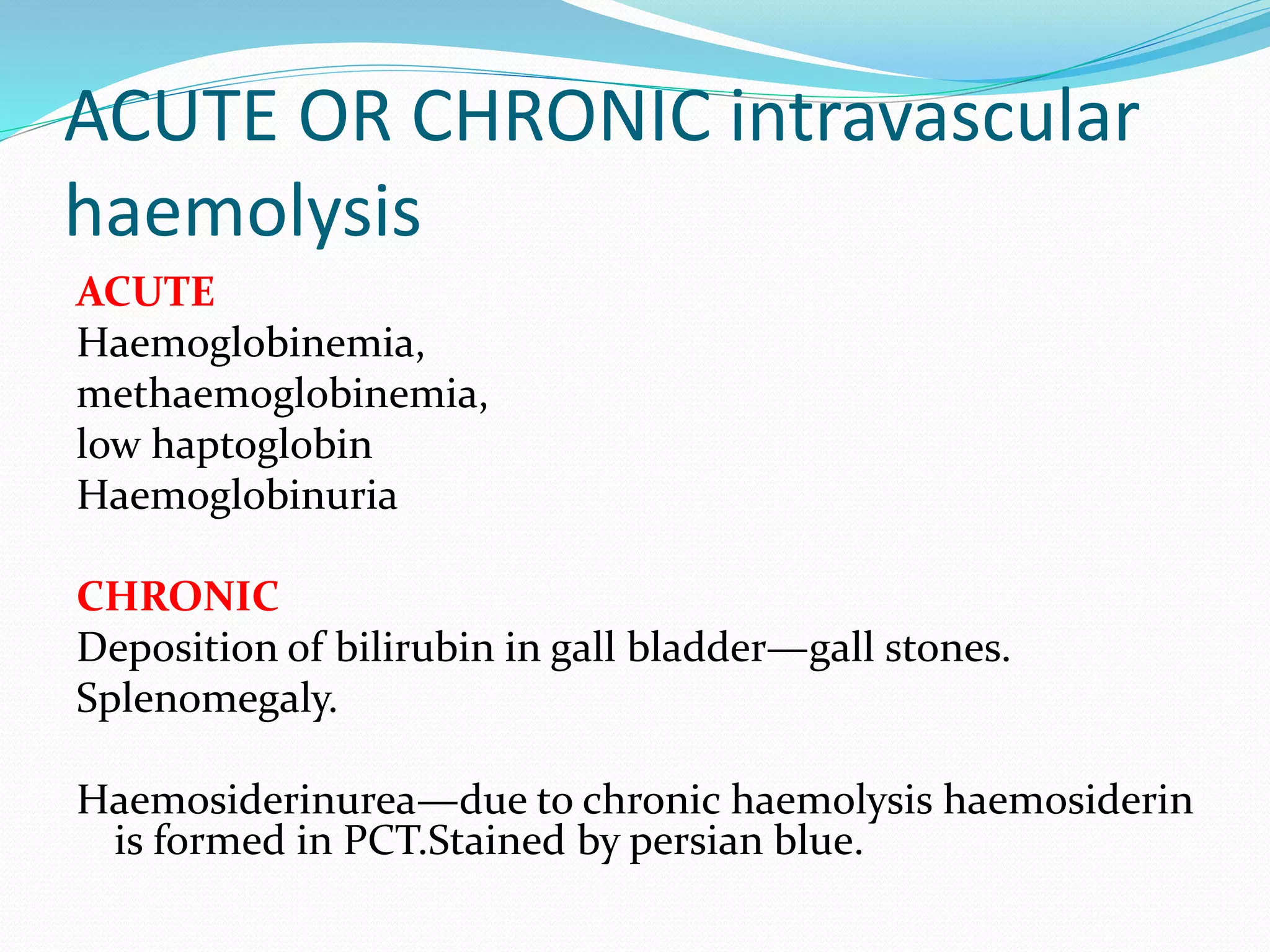 Approach to a patient with hemolytic anaemia | PPTX