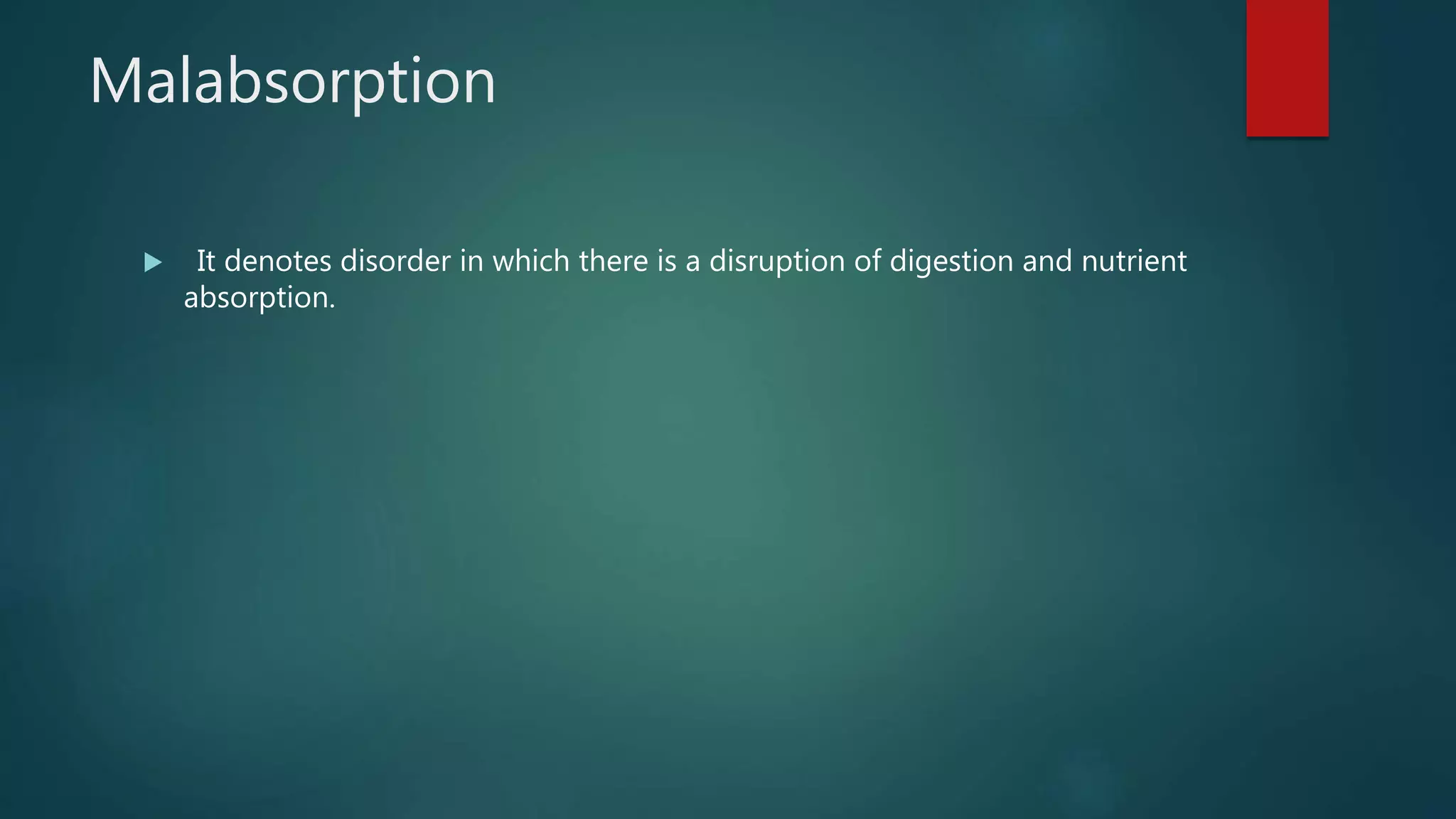Approach to a patient with malabsorption | PPTX