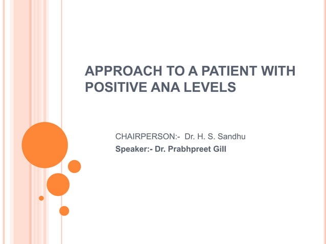 Approach to a patient with positive ana levels (2) | PPTX