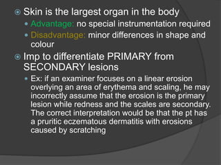 Approach to a patient with skin disorders | PPTX