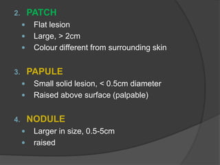 Approach to a patient with skin disorders | PPTX