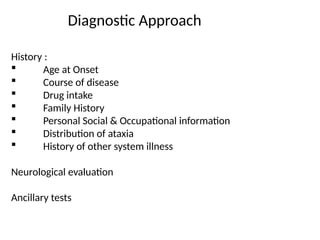 Approach to ataxia, how to diff b/w cerebellar and sensory, types ...