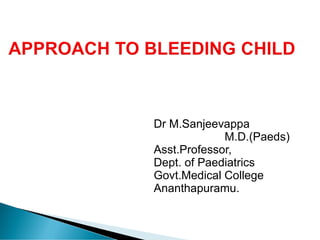 Approach to bleeding child | PDF