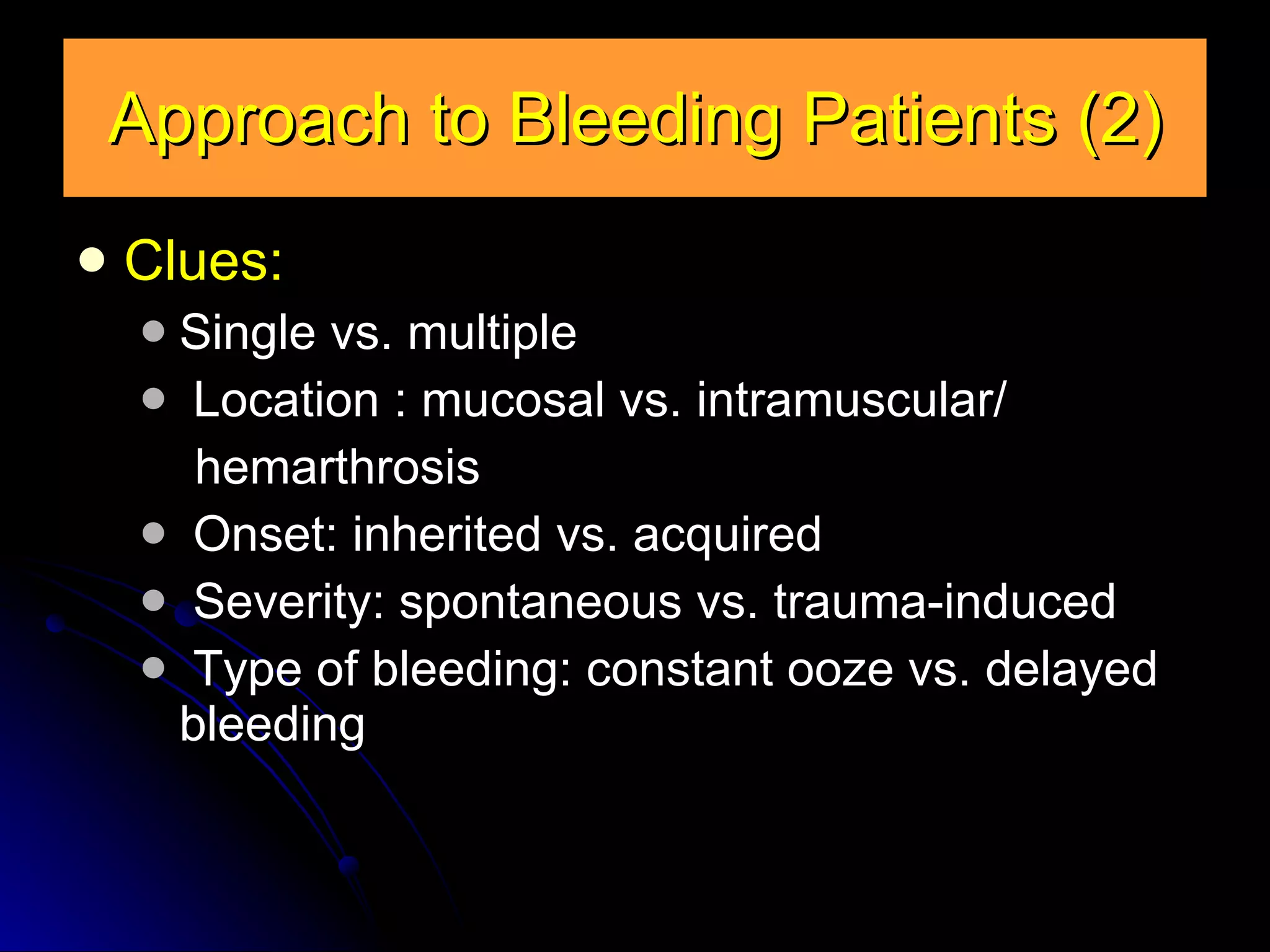 Approach to bleeding disorders and acute anemia | PPT