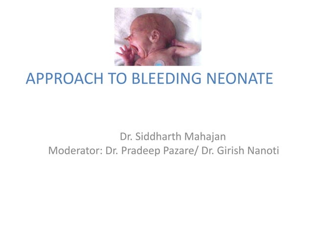 Approach to bleeding neonate | PPTX | Blood Disorders | Diseases and ...