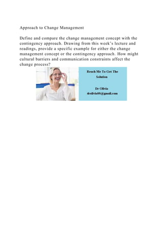 Approach to Change ManagementDefine and compare the change manag.docx ...