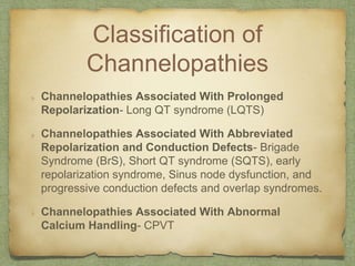 Approach to Channelopathies ppt | PPTX