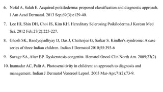 Approach to childhood poikiloderma.pptx