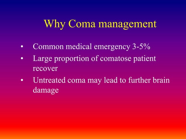 Approach to coma | PPTX | Brain and Nervous System Disorders | Diseases ...