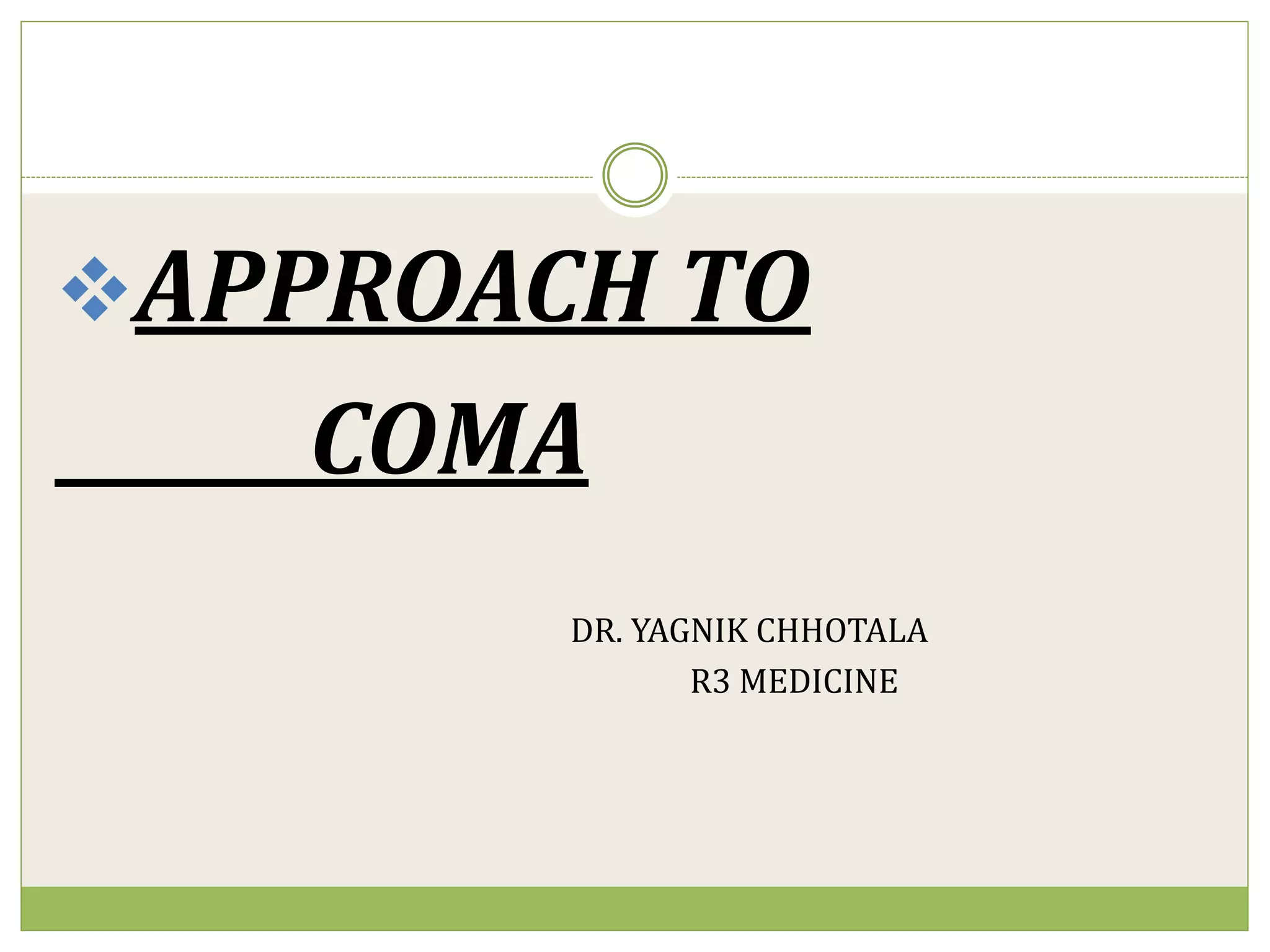 Approach to coma | PPTX