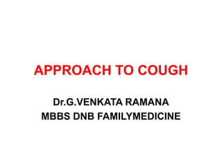 APPROACH TO COUGH.pptx