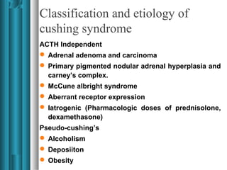 Approach to cushing syndrome dr vidyakar | PPT