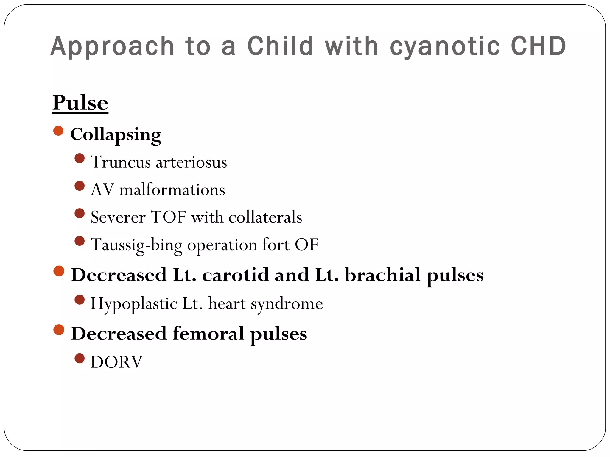 Approach to Cyanotic Congenital Heart Diseases | PPT
