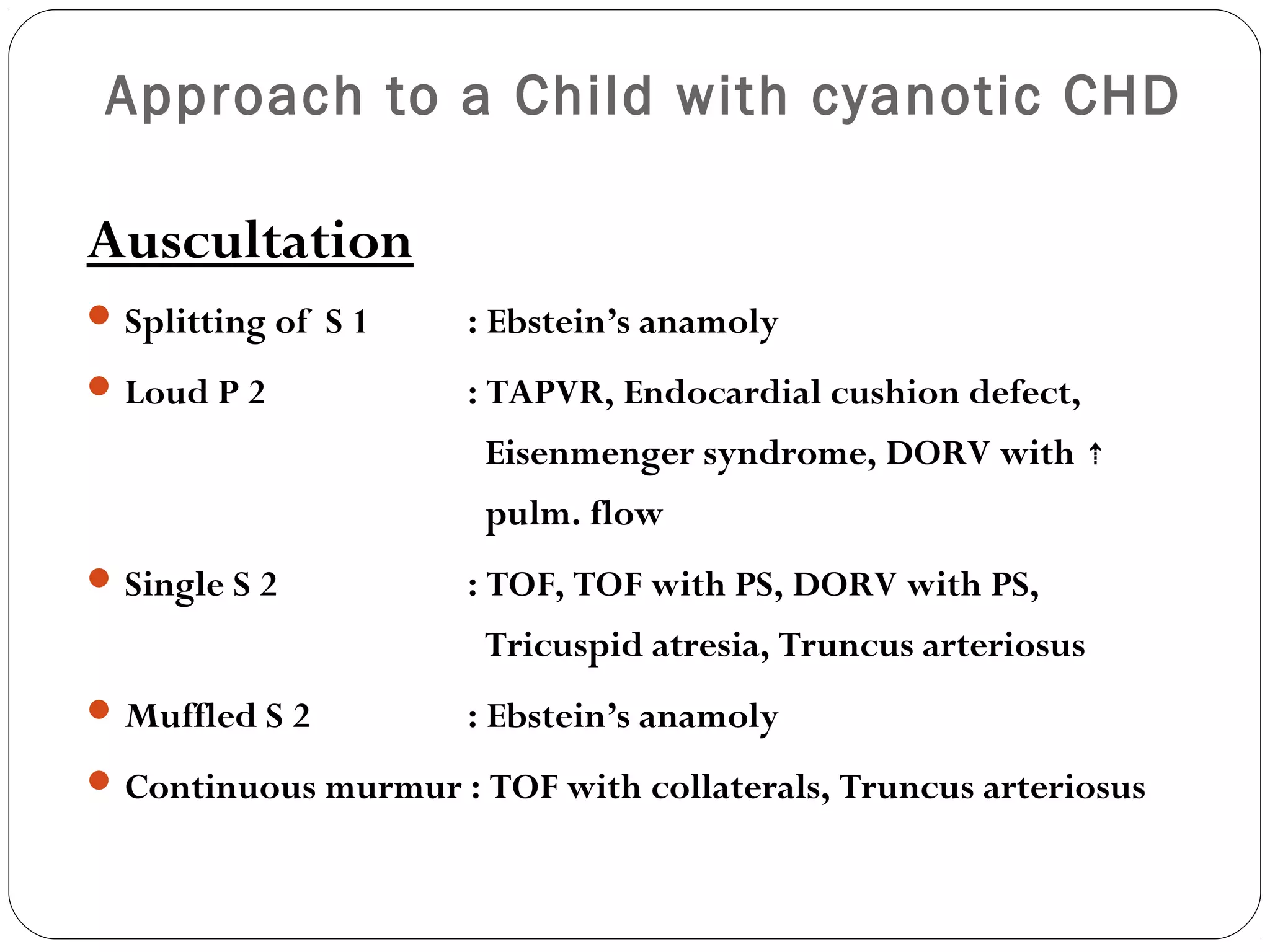 Approach to Cyanotic Congenital Heart Diseases | PPT